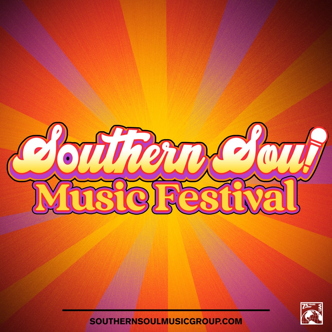 Southern Soul Music Festival - One Sheet - Universal Attractions Agency